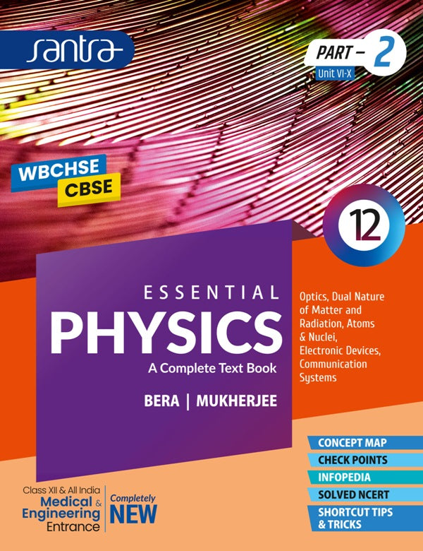Essential Physics XII (Part-I and II)(Eng.Version) – Santra Publication